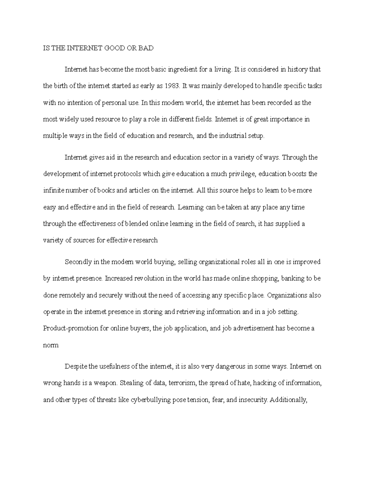 IS THE Internet GOOD OR BAD - IS THE INTERNET GOOD OR BAD Internet has ...