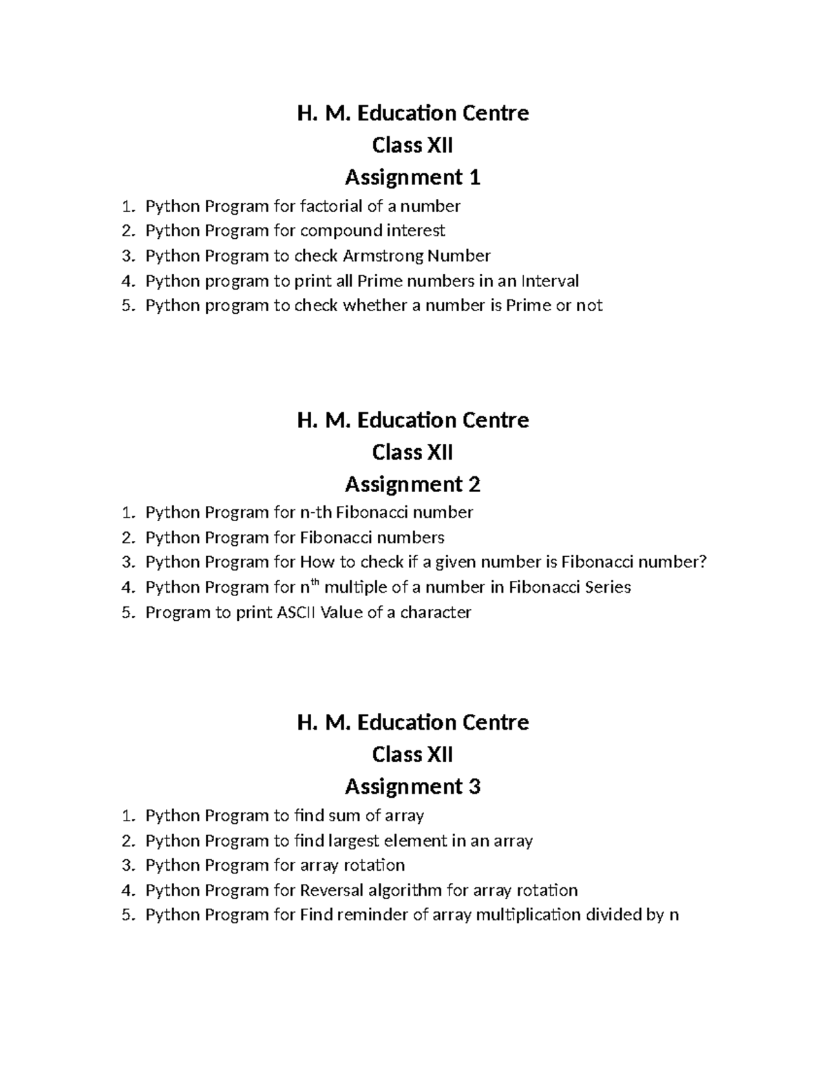 12 Assignment - H. M. Education Centre Class XII Assignment 1 1. Python Program for factorial of ...