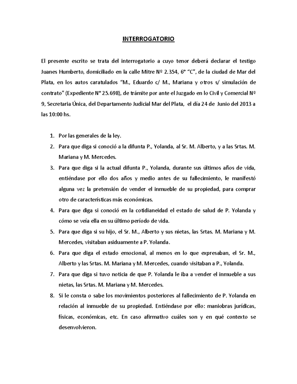 INTERROGATORIO TRABAJO - INTERROGATORIO El presente escrito se trata ...