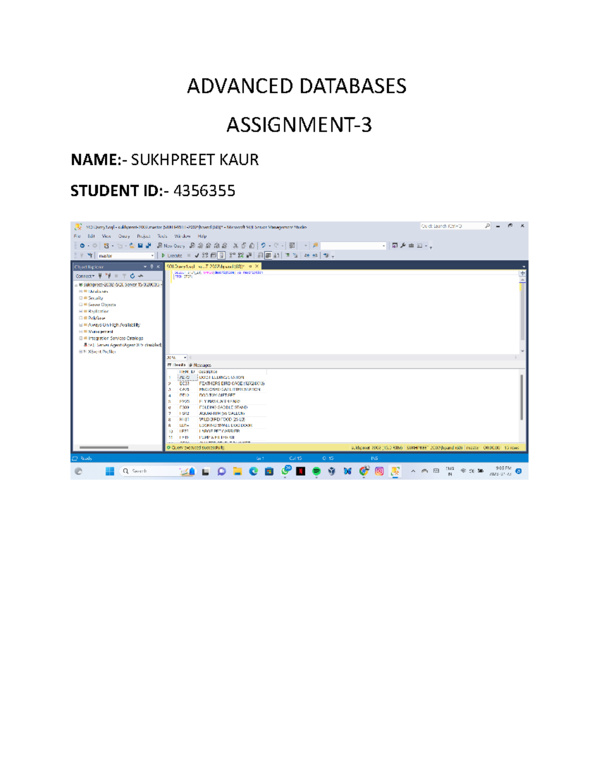 Assignment-3 - hbjh - Comp 68 - ADVANCED DATABASES ASSIGNMENT- NAME:- SUKHPREET KAUR STUDENT ID ...