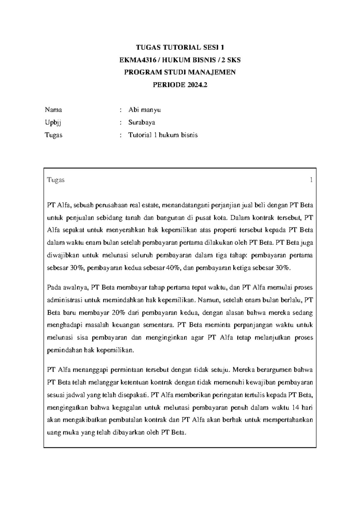 Tugas 1 hukum bisnis - TUGAS TUTORIAL SESI 1 EKMA4316 / HUKUM BISNIS / 2 SKS PROGRAM STUDI ...
