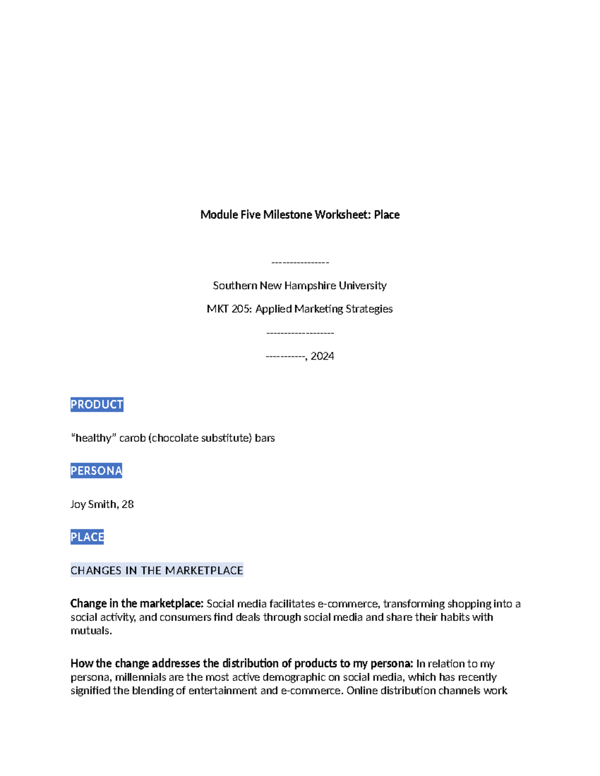 MKT205 Module Five Milestone - Module Five Milestone Worksheet: Place ...