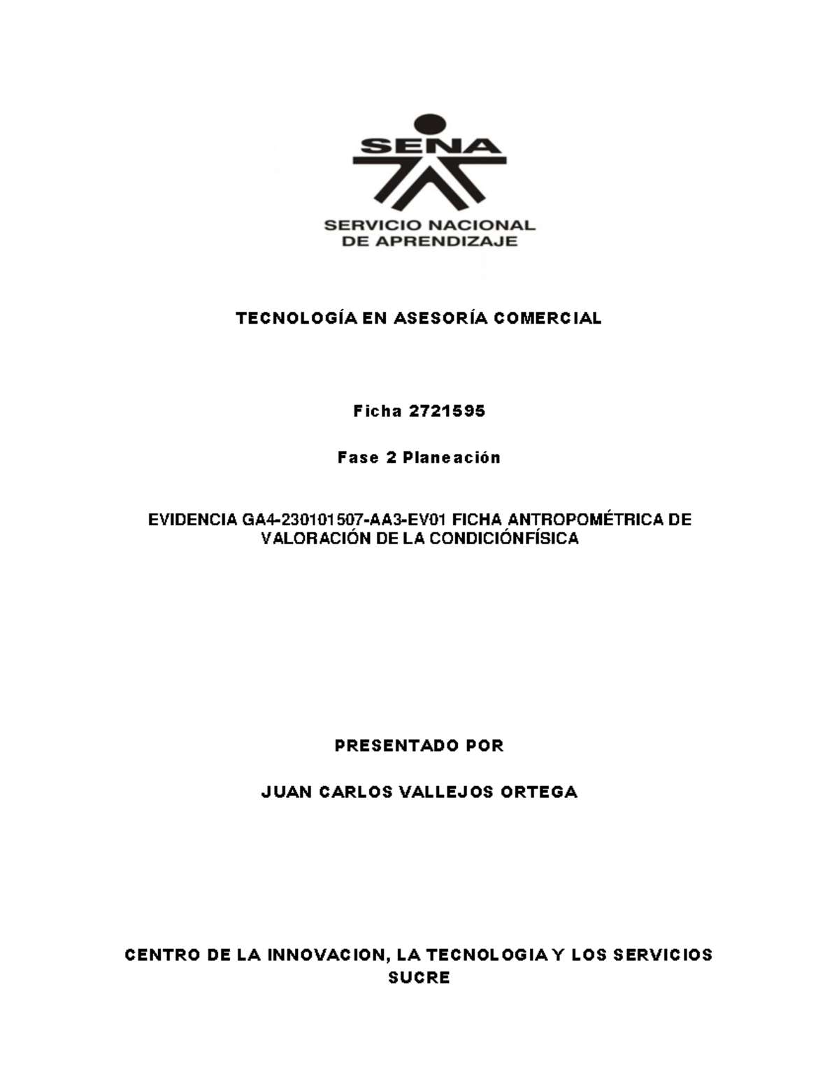 Evidencia GA4-230101507-AA3-EV01 Ficha Antropométrica DE Valoración DE LA Condición Física jk ...