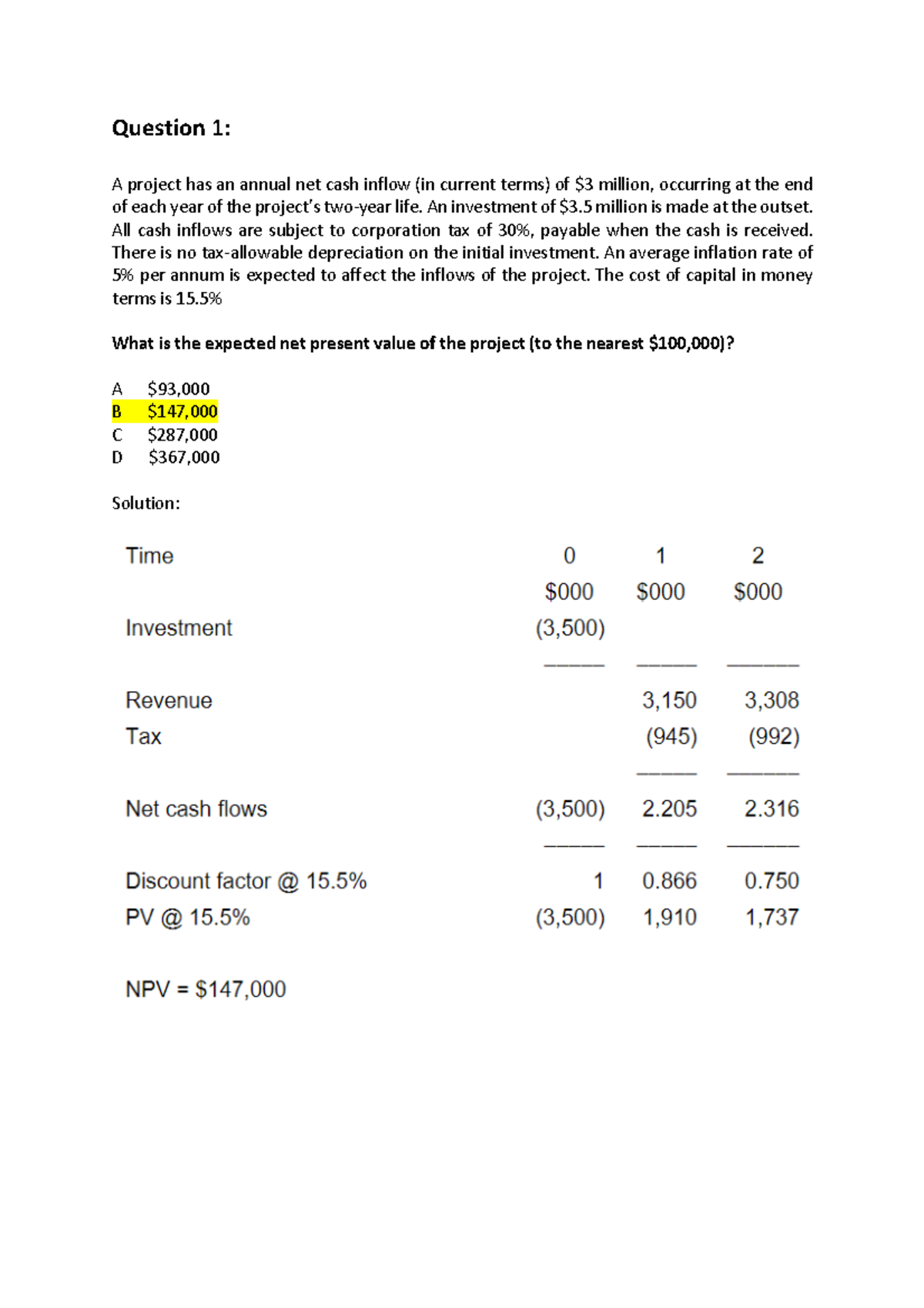 S5 - Questions and Solutions - Question 1: A project has an annual net ...
