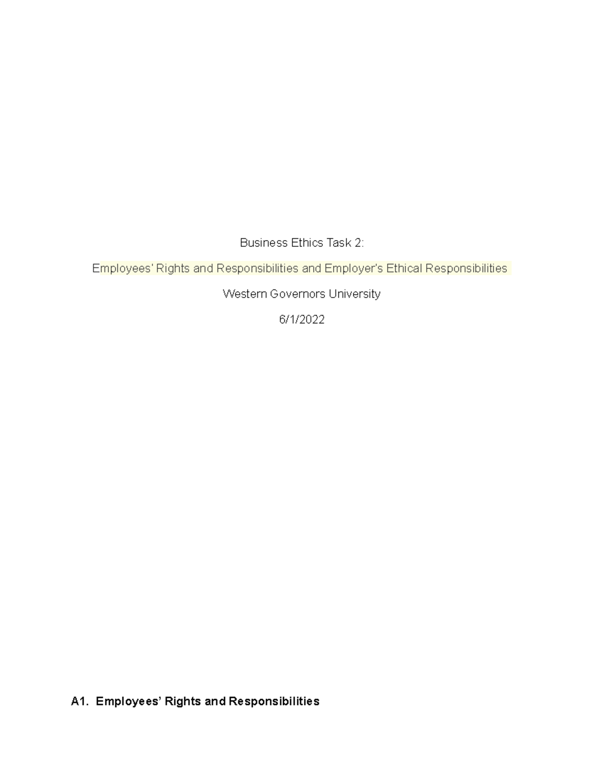 C717 Business Ethics Task 2 - Business Ethics Task 2: Employees’ Rights ...