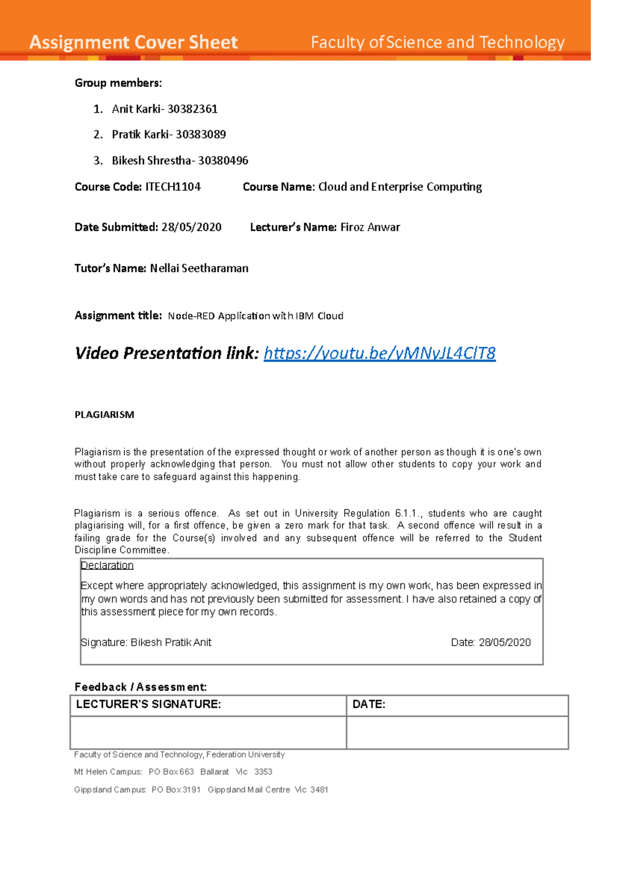 Itech 1104 Major Assignment (Anit, Pratik, Bikesh) - Group members: Anit Karki- 30382361 Pratik ...