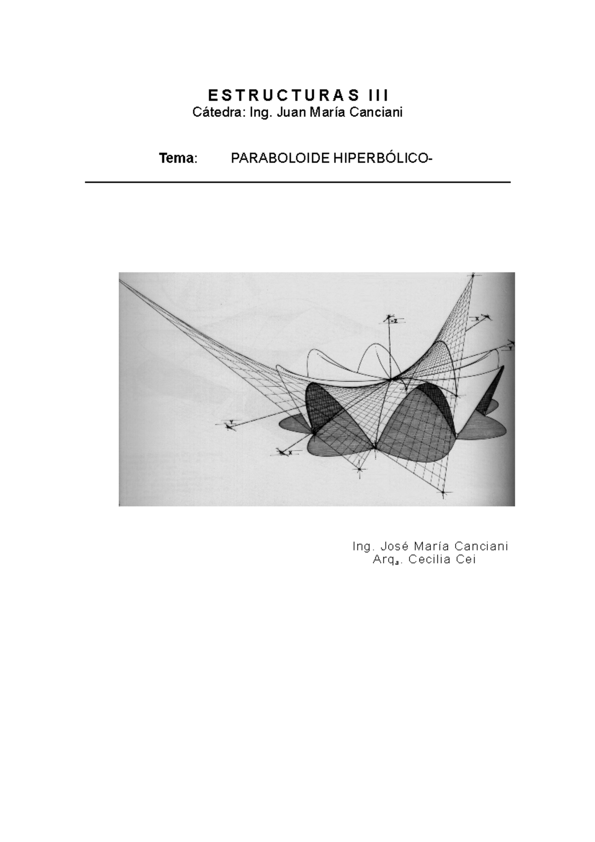 Paraboloide Hiperbolico 2012 - E S T R U C T U R A S I I I Cátedra: Ing ...