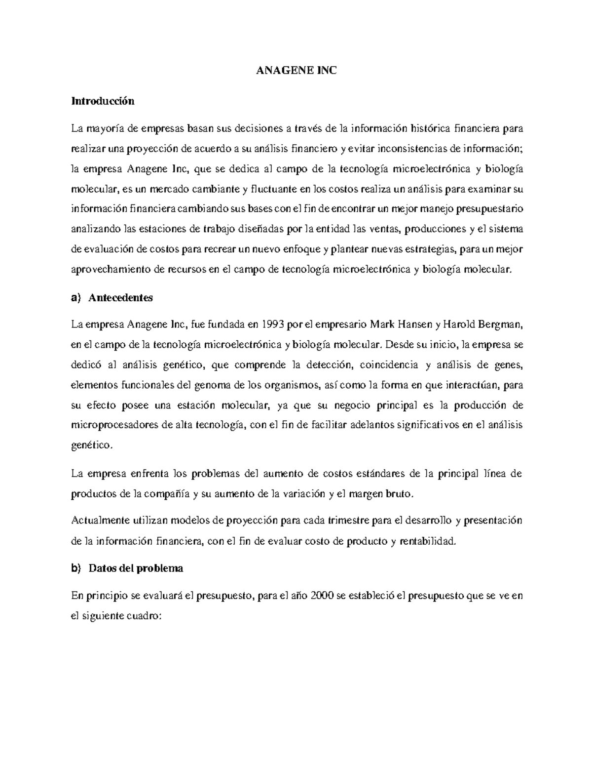 CASO Anagene-2-11 - APUNTES - ANAGENE INC Introducción La mayoría de ...
