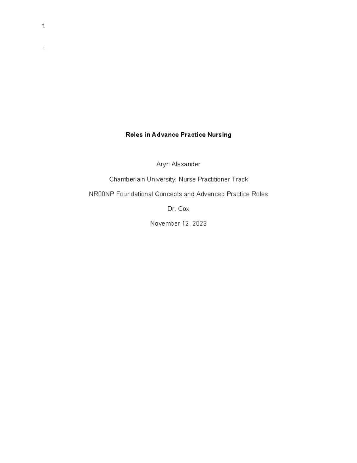 NR500NP Week2APAPaper Alexander - . Roles in Advance Practice Nursing Aryn Alexander Chamberlain ...