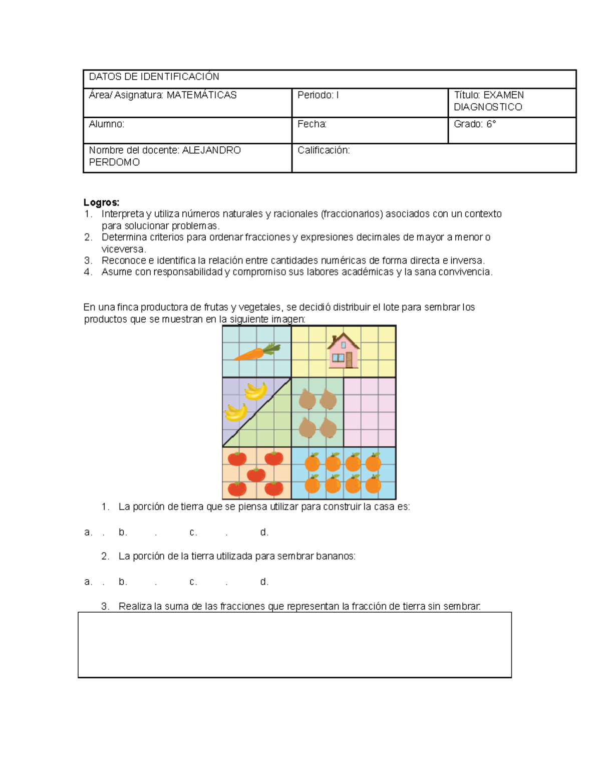 examen grado sexto - DATOS DE IDENTIFICACIÓN Área/ Asignatura ...