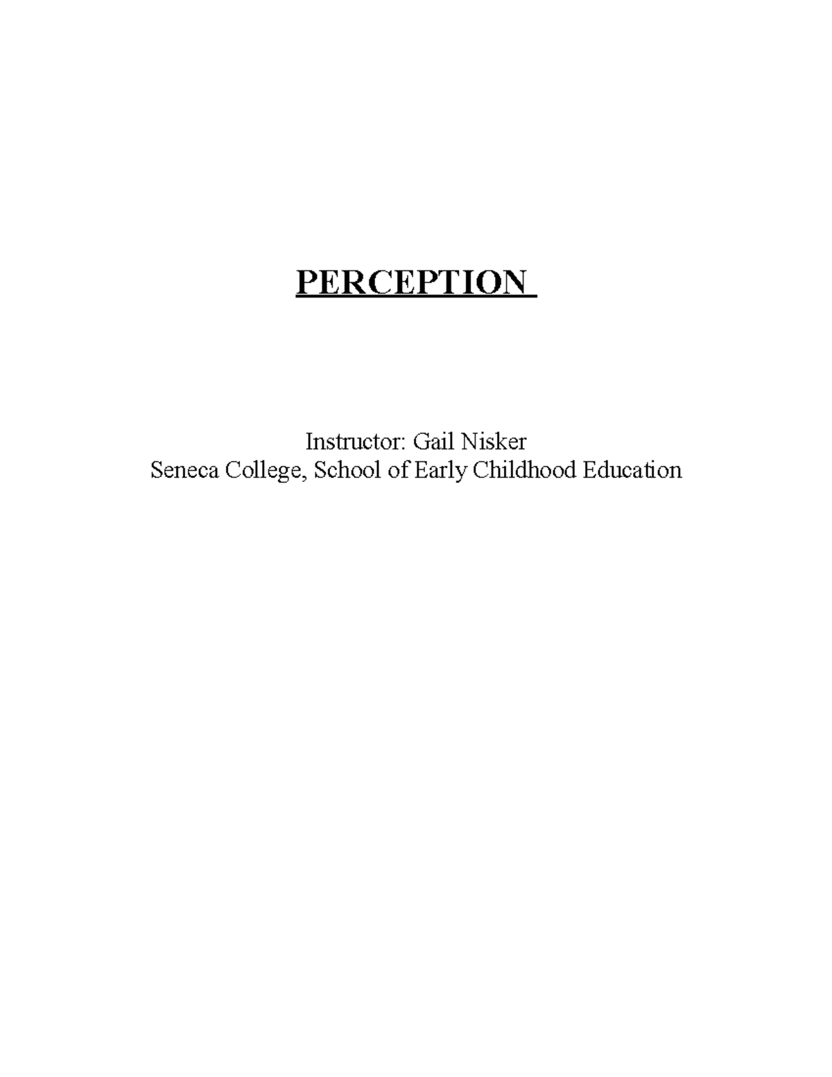 Perception-Lecture - Mrs. Gregg is a 55 year old, widow who has had an ...