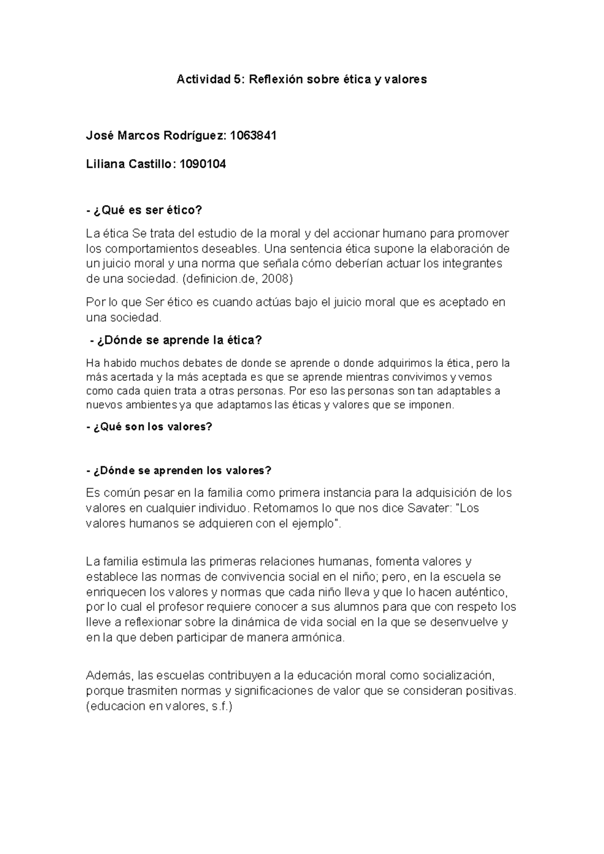 Actividad 5 - bbbbb - Actividad 5: Reflexión sobre ética y valores José Marcos Rodríguez ...