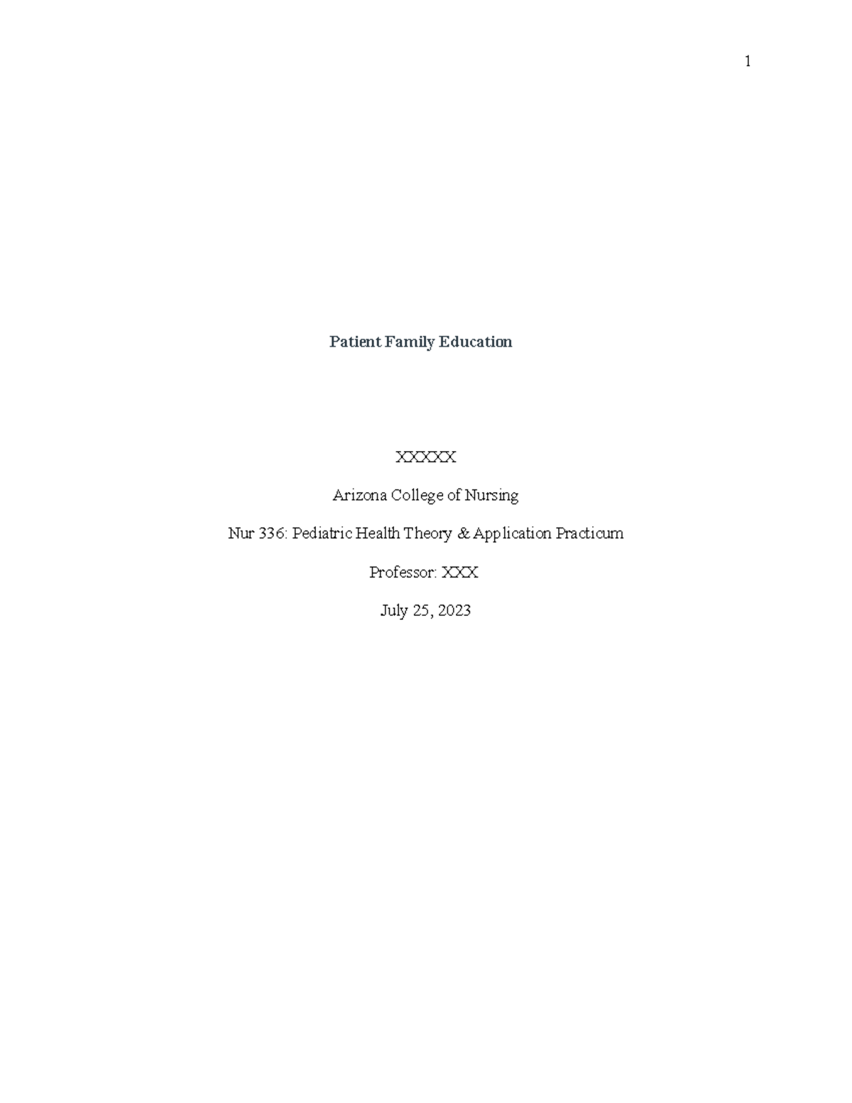 Fam education peds - 1 Patient Family Education XXXXX Arizona College ...