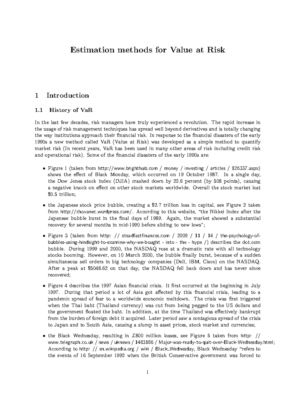 Estimation methods for Value at Risk - The rapid increase in the usage ...
