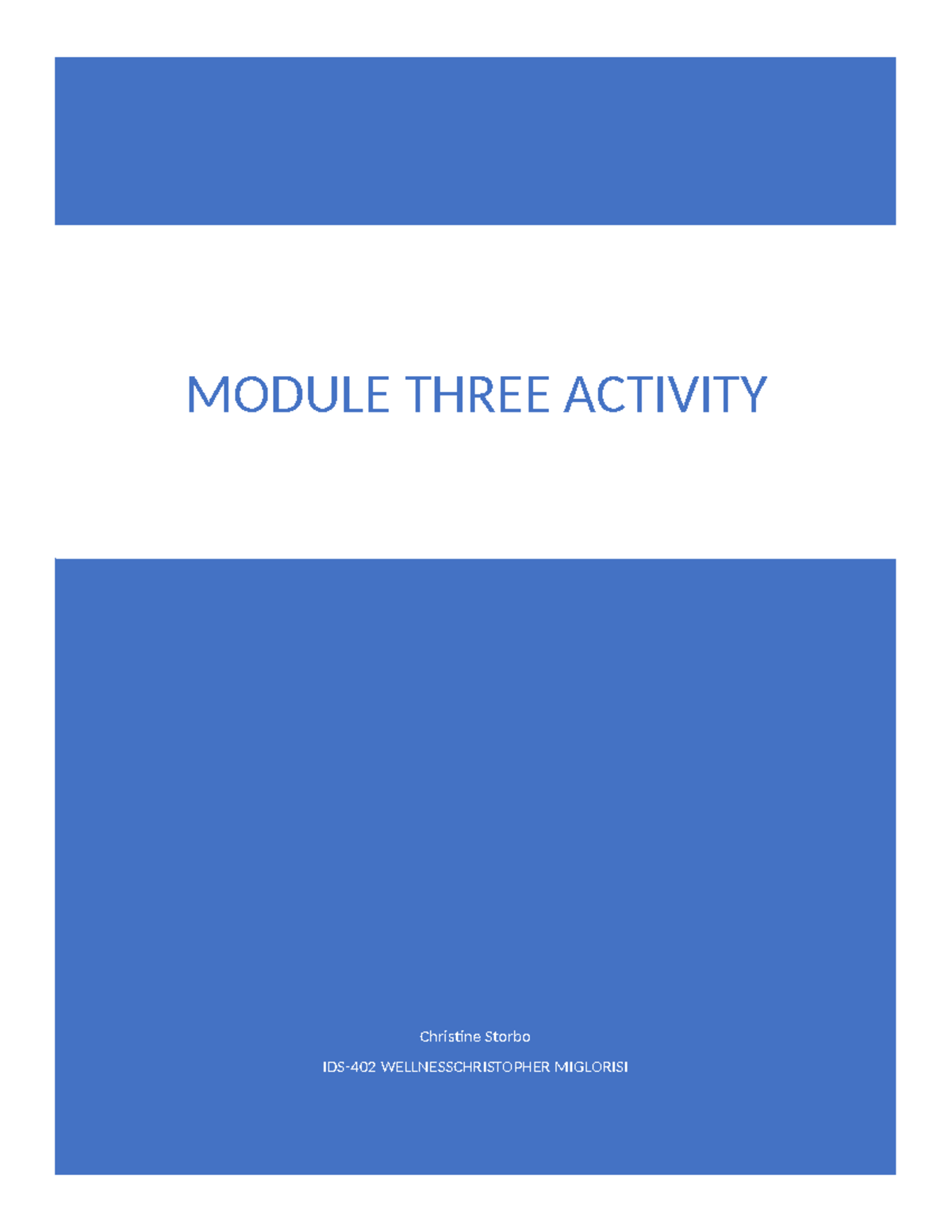 Module Three Activity - Christine Storbo IDS-402 WELLNESSCHRISTOPHER MIGLORISI MODULE THREE ...