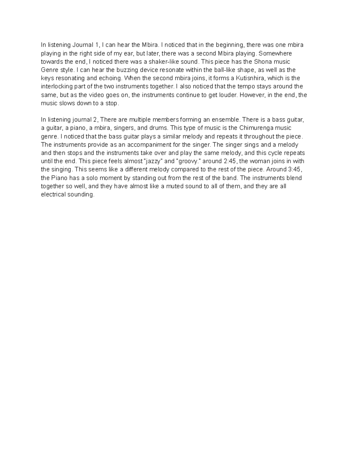 Listening journal 10 - In listening Journal 1, I can hear the Mbira. I ...