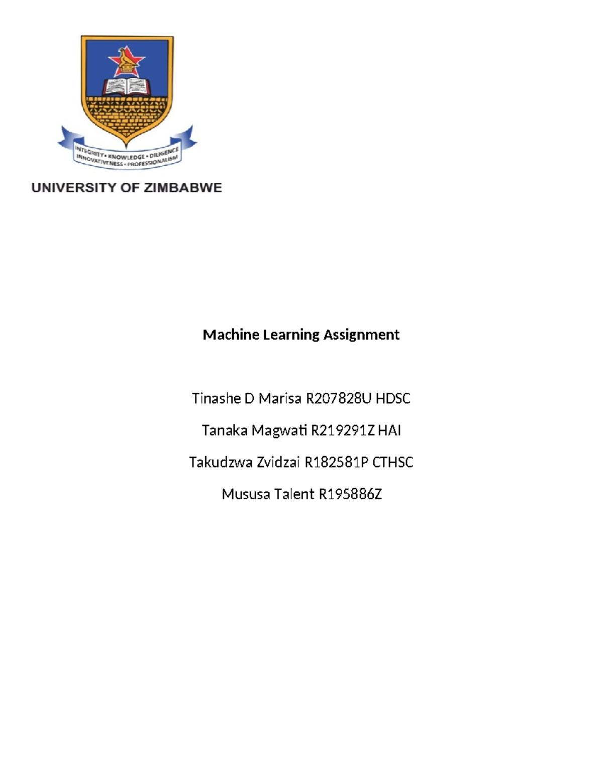 Ml-lit-review' - Machine learning - Machine Learning Assignment Tinashe D Marisa R207828U HDSC ...