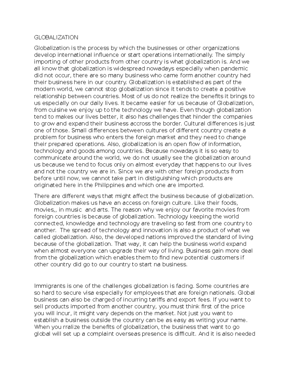 Globalization 1 - GLOBALIZATION Globalization is the process by which ...