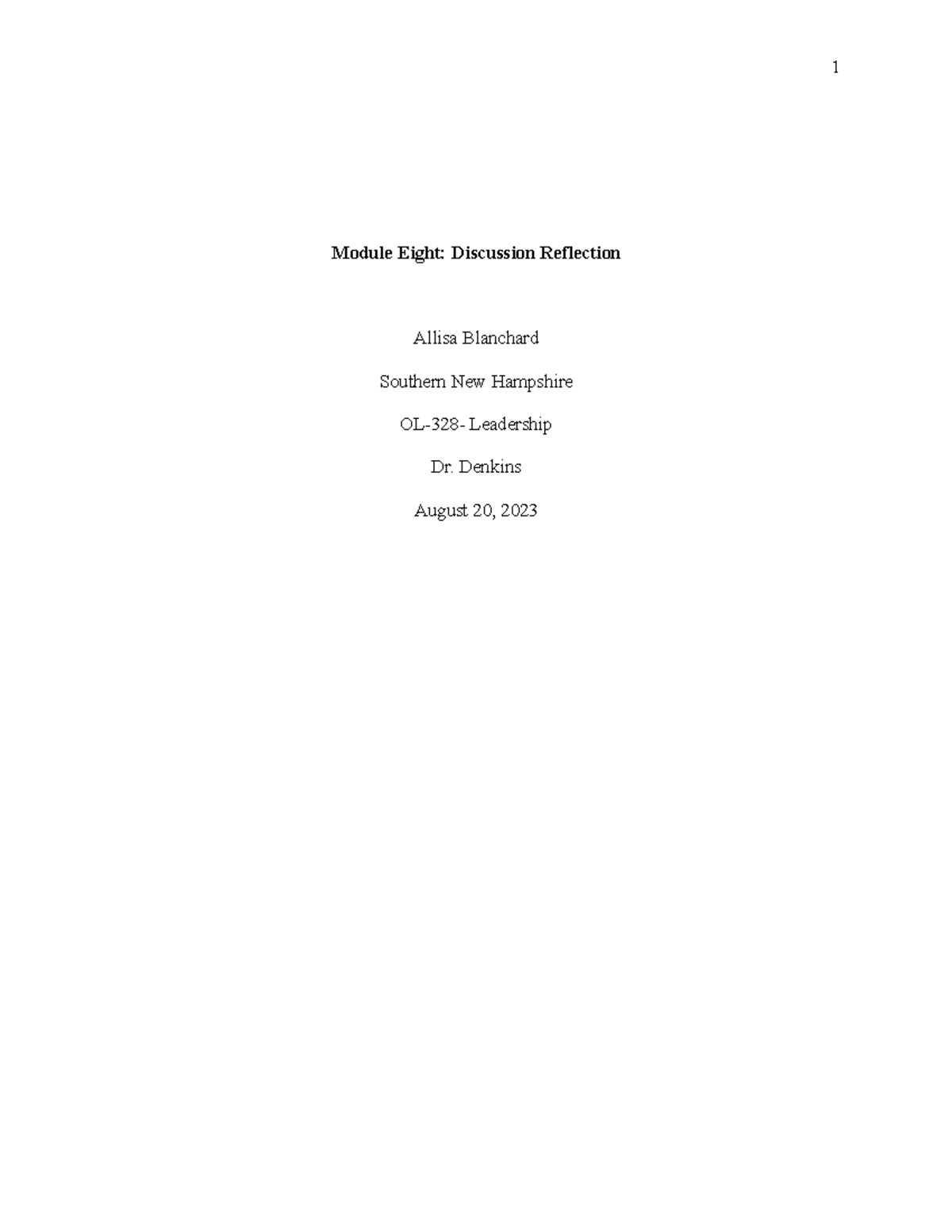 Module Eight - Denkins August 20, 2023 Module Eight: Discussion ...