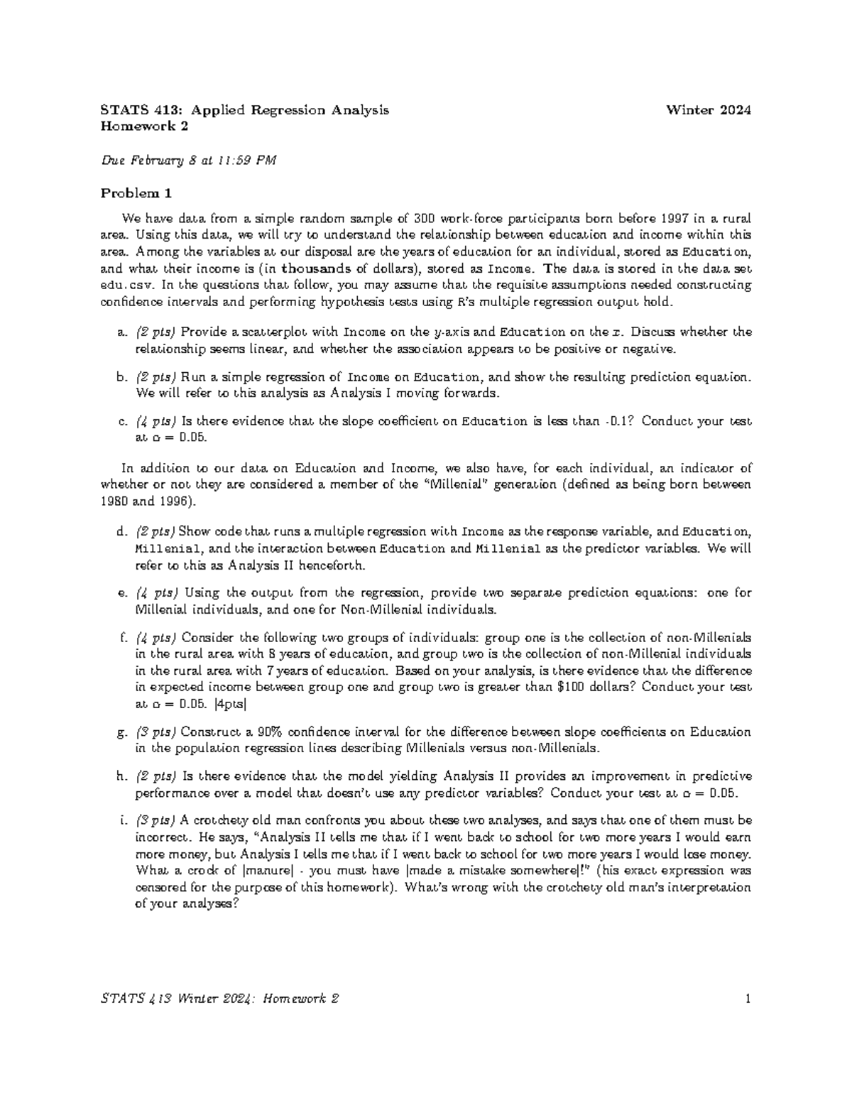Stats 413 Homework 2 - STATS 413: Applied Regression Analysis Winter 2024 Homework 2 Due ...