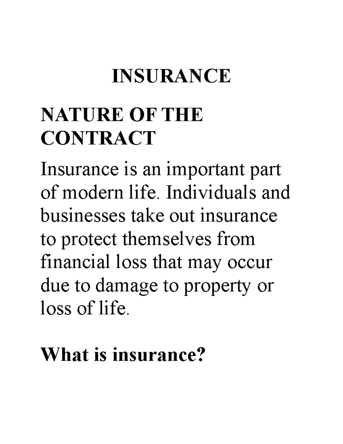 Insurance - law - INSURANCE NATURE OF THE CONTRACT Insurance is an ...