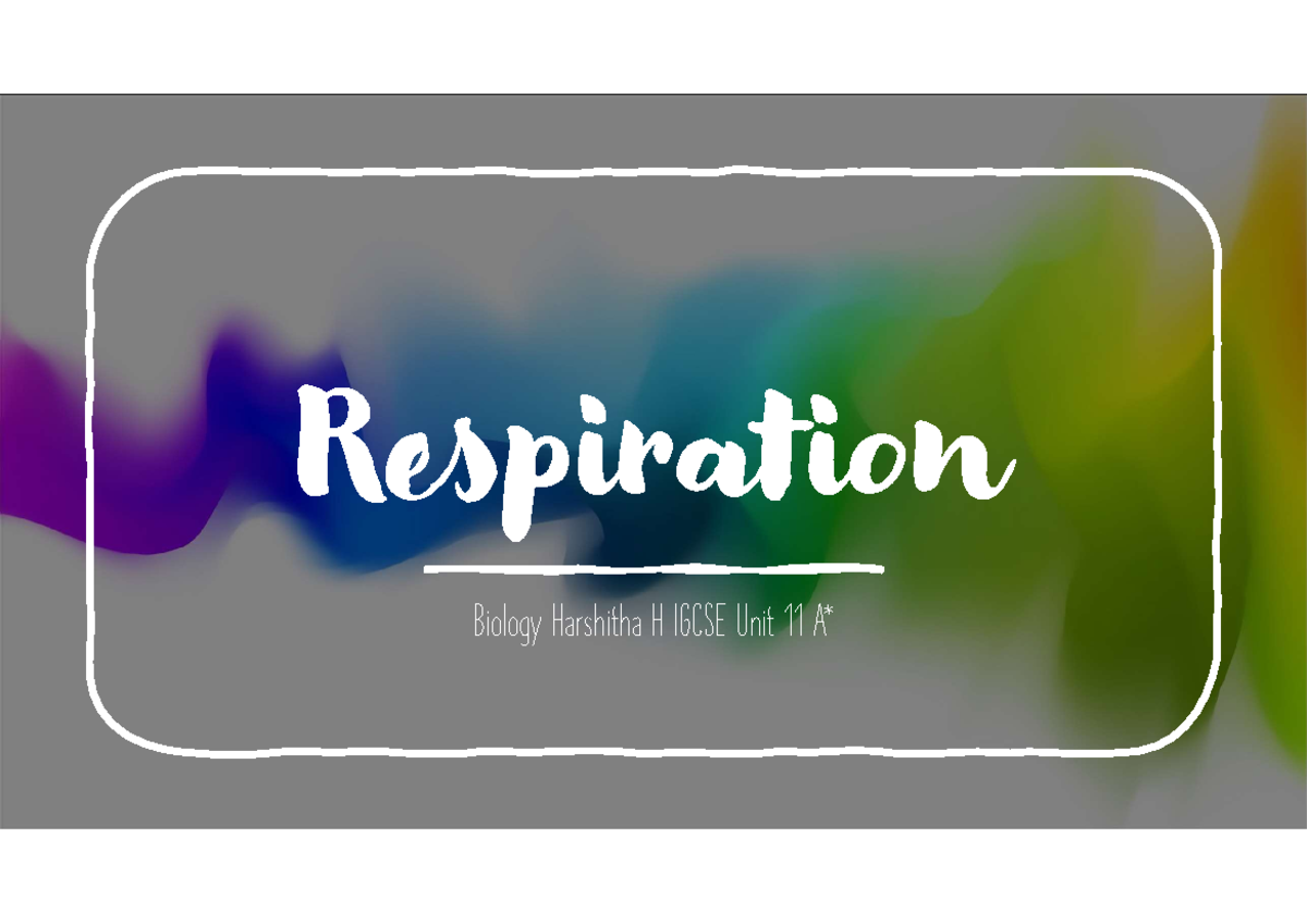 Respiration and gas exchange unit 11 - ####### Biology Harshitha H ...