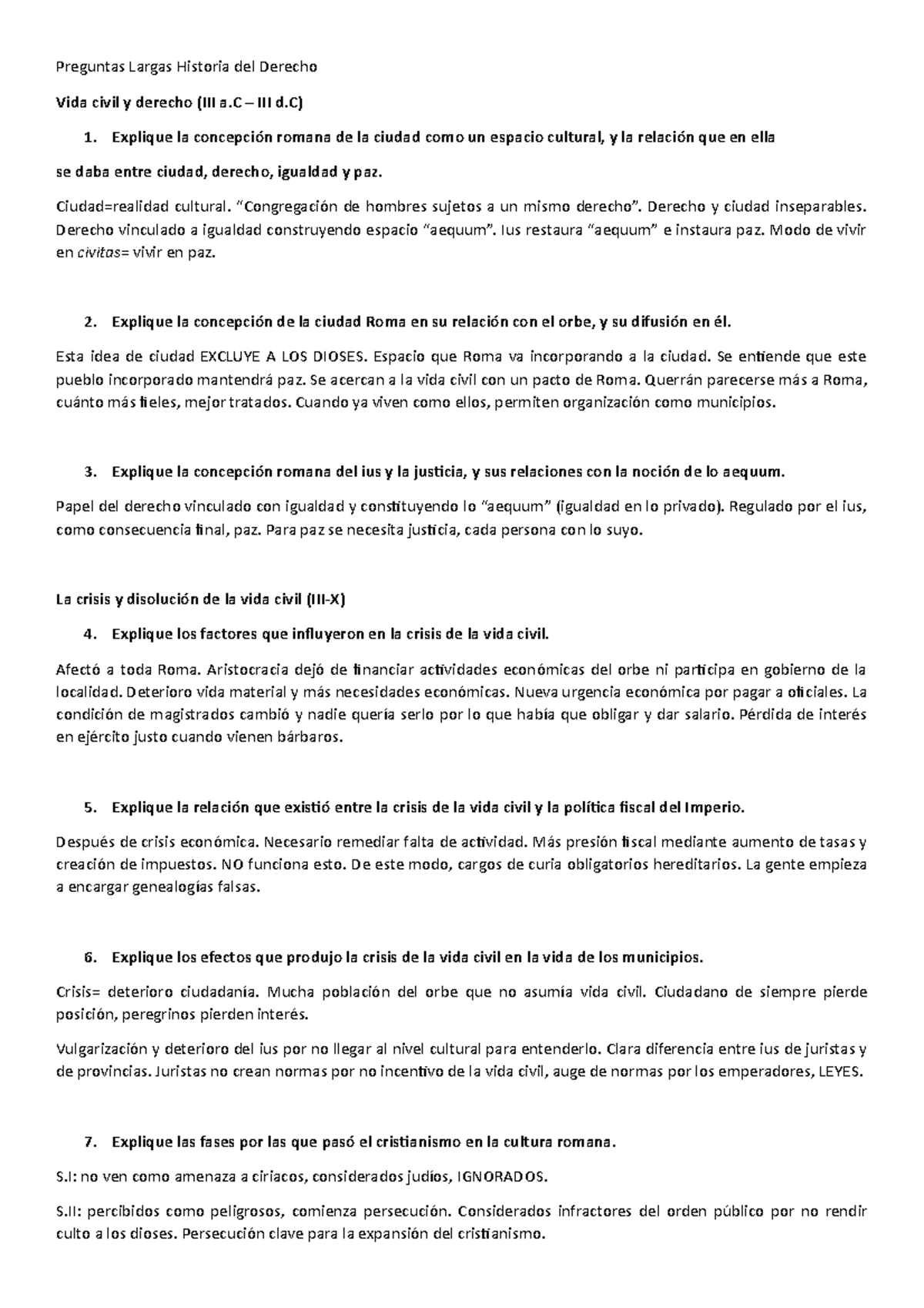 Preguntas Largas Historia del Derecho - Ciudad=realidad cultural. “Congregación de hombres ...