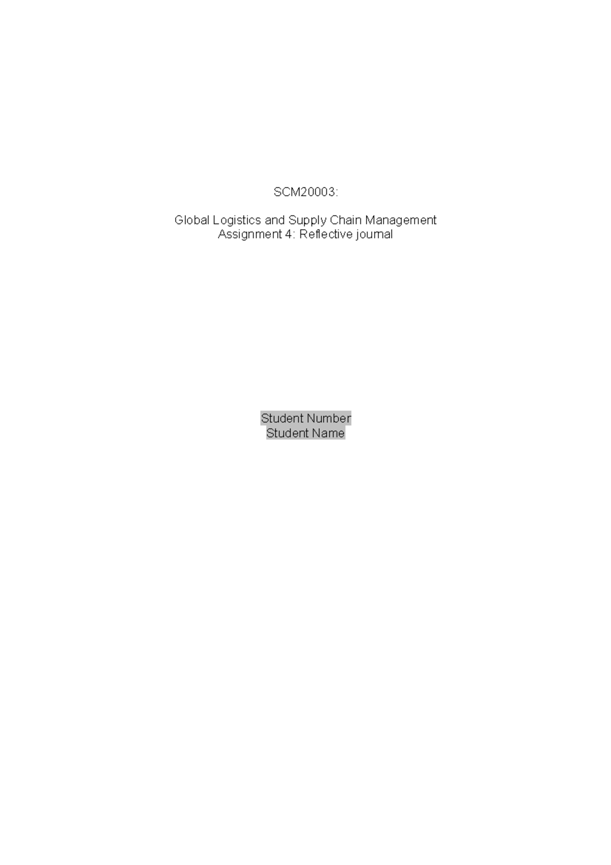 Assignment 4 Reflective Journal - SCM20003: Global Logistics and Supply ...