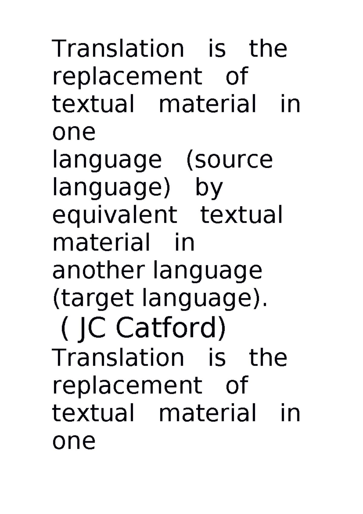 LÝ THUYẾT DỊCH - good for you - Translation is the replacement of textual material in one ...