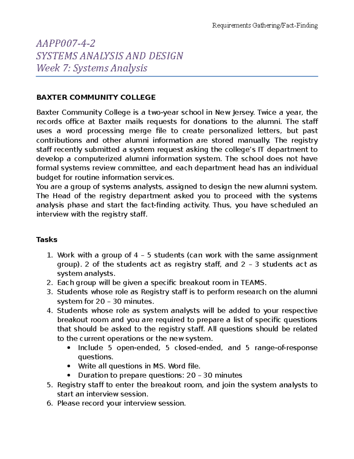 Week 07 - Tutorial - Fact Finding - Requirements Gathering/Fact-Finding AAPP007-4- SYSTEMS ...