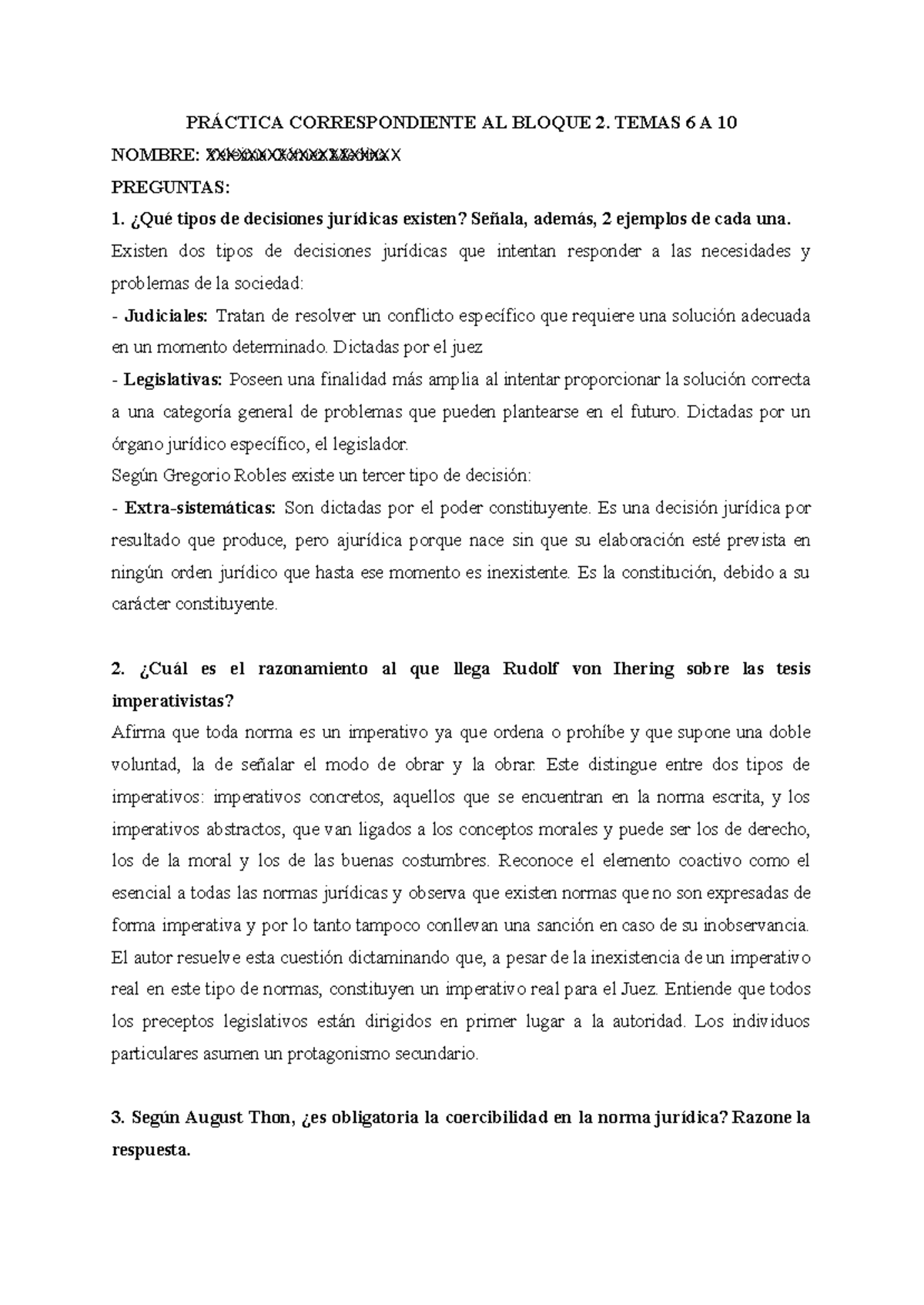 Práctica, Teoría Bloque 2 II - PRÁCTICA CORRESPONDIENTE AL BLOQUE 2. TEMAS 6 A 10 NOMBRE ...
