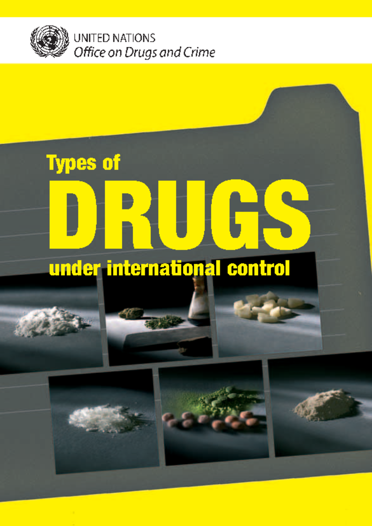 Typesofdrugs brochure en - Types of under international control DRUGS ...