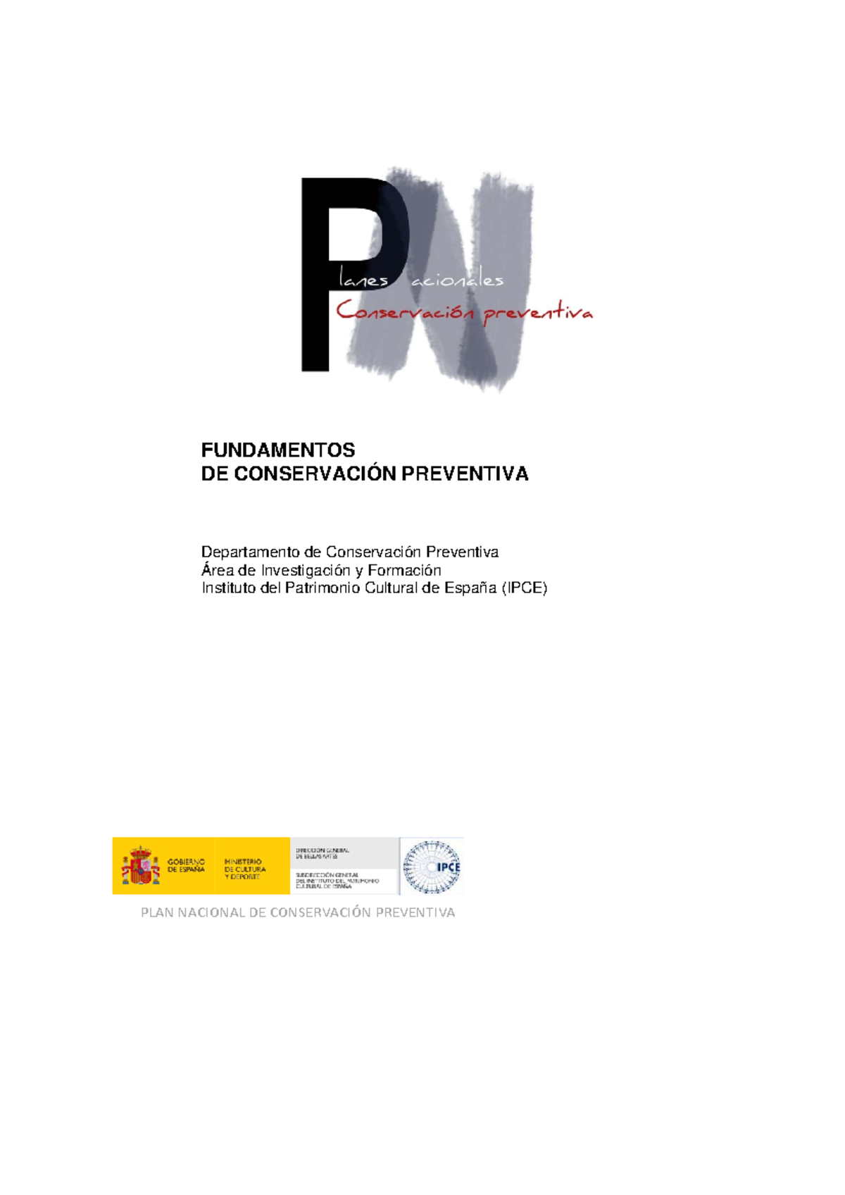 Cp-fundamentos-2018 b - FUNDAMENTOS DE CONSERVACIÓN PREVENTIVA Departamento de Conservación ...