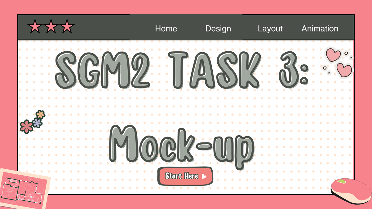 SGM2 TASK 3 Mock-up - passed - SGM2 TASK 3: SGM2 TASK 3: Mock-up Mock-up Home Design Layout ...