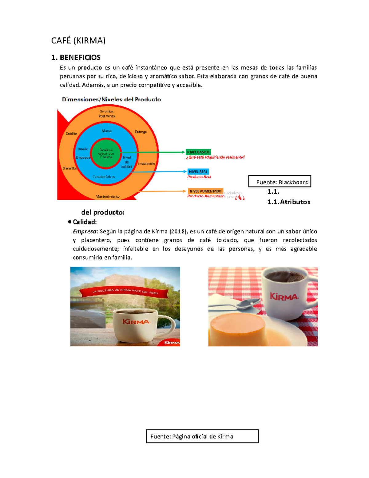 Café Kirma - CAFÉ (KIRMA) 1 Es un producto es un café instantáneo que ...