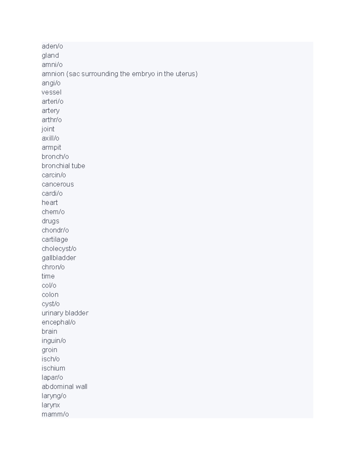 Biol 3500 notes pt 2 - aden/o gland amni/o amnion (sac surrounding the ...