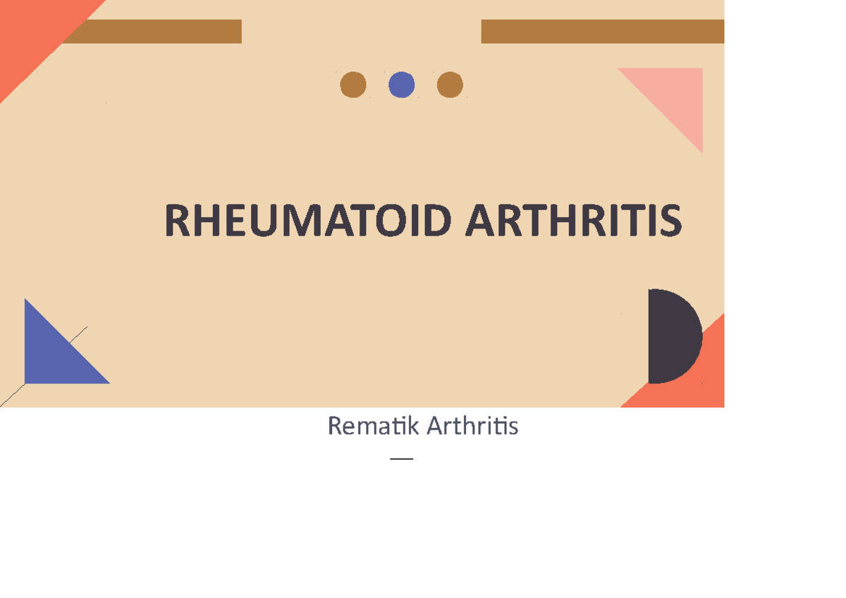 Rheumatoid Arthritis - RHEUMATOID ARTHRITIS Rematik Arthritis REMATIK ...
