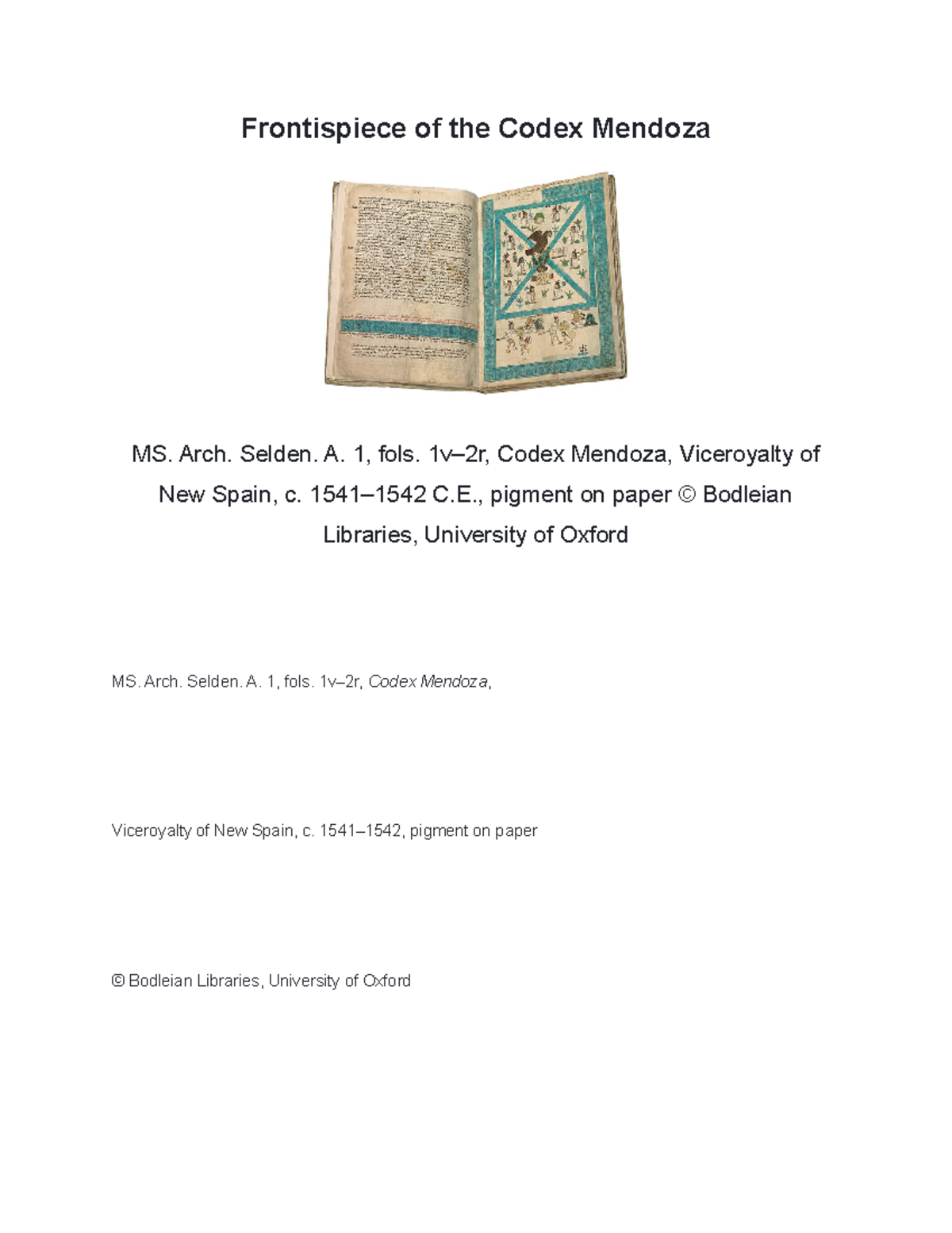 Frontispiece of the Codex Mendoza - Arch. Selden. A. 1, fols. 1v–2r ...
