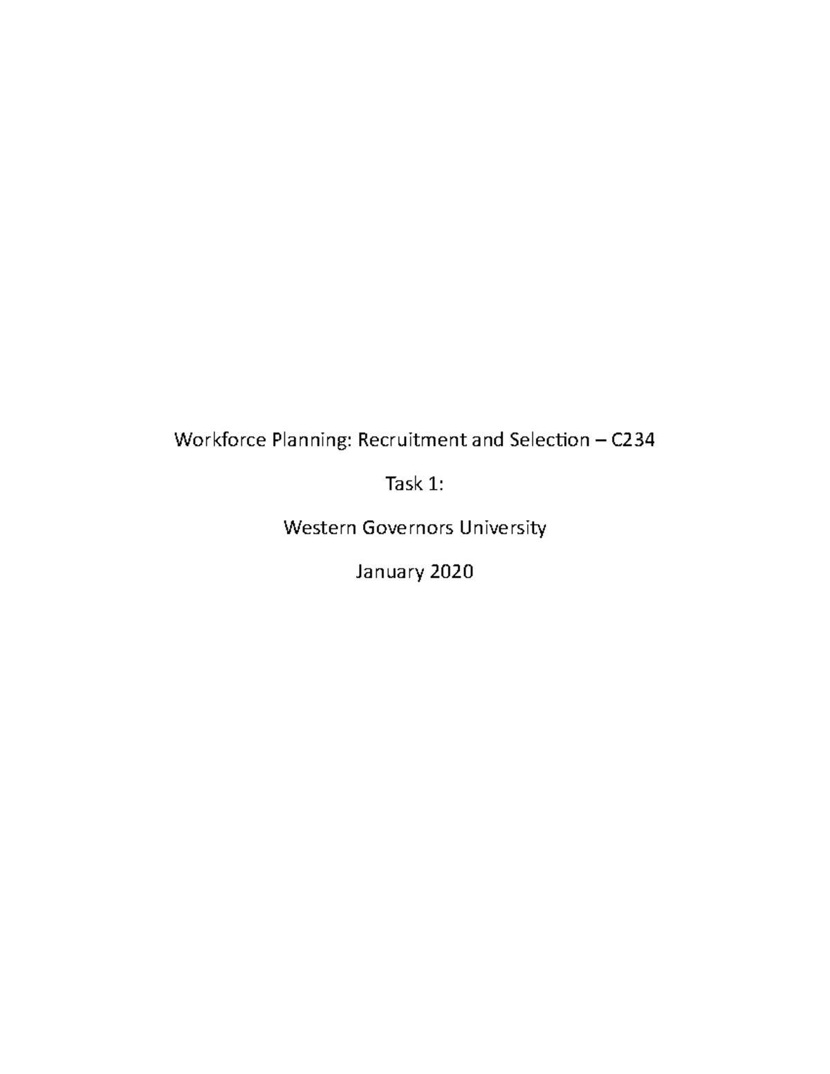 Workforce Planning Task 1 WGU C234 - Workforce Planning: Recruitment ...