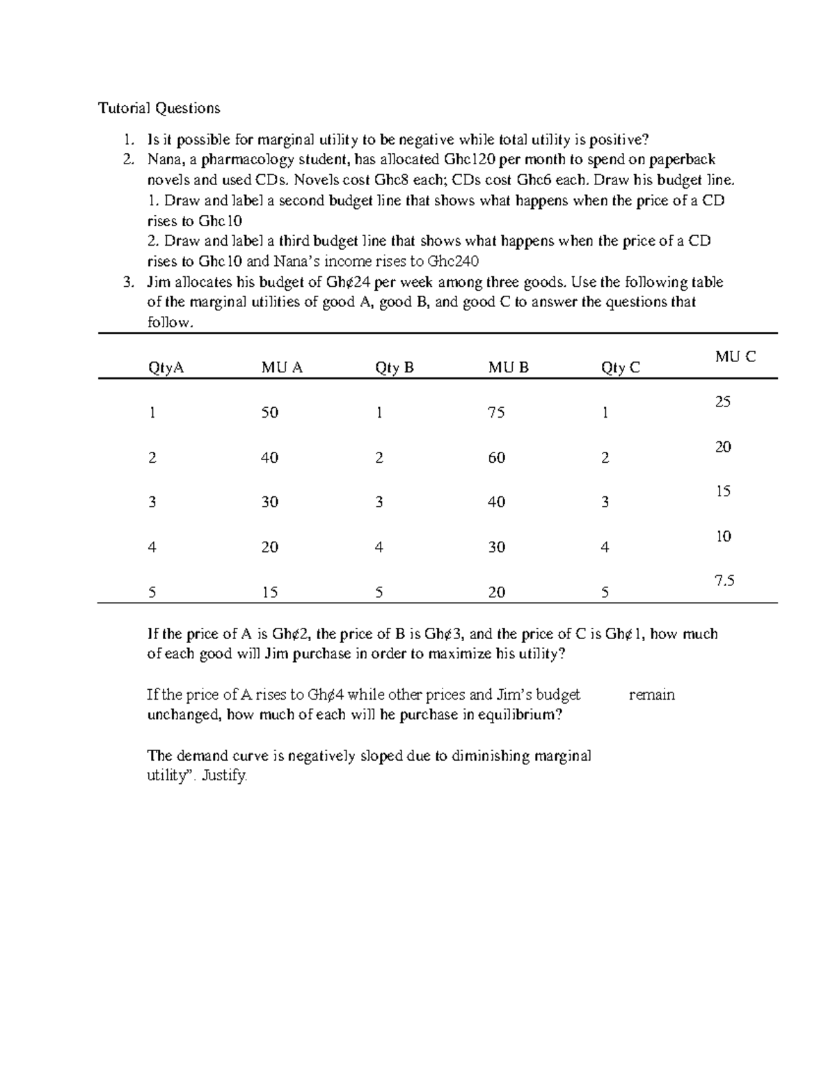 Tutorial consumer behaviour - Tutorial Questions Is it possible for marginal utility to be ...