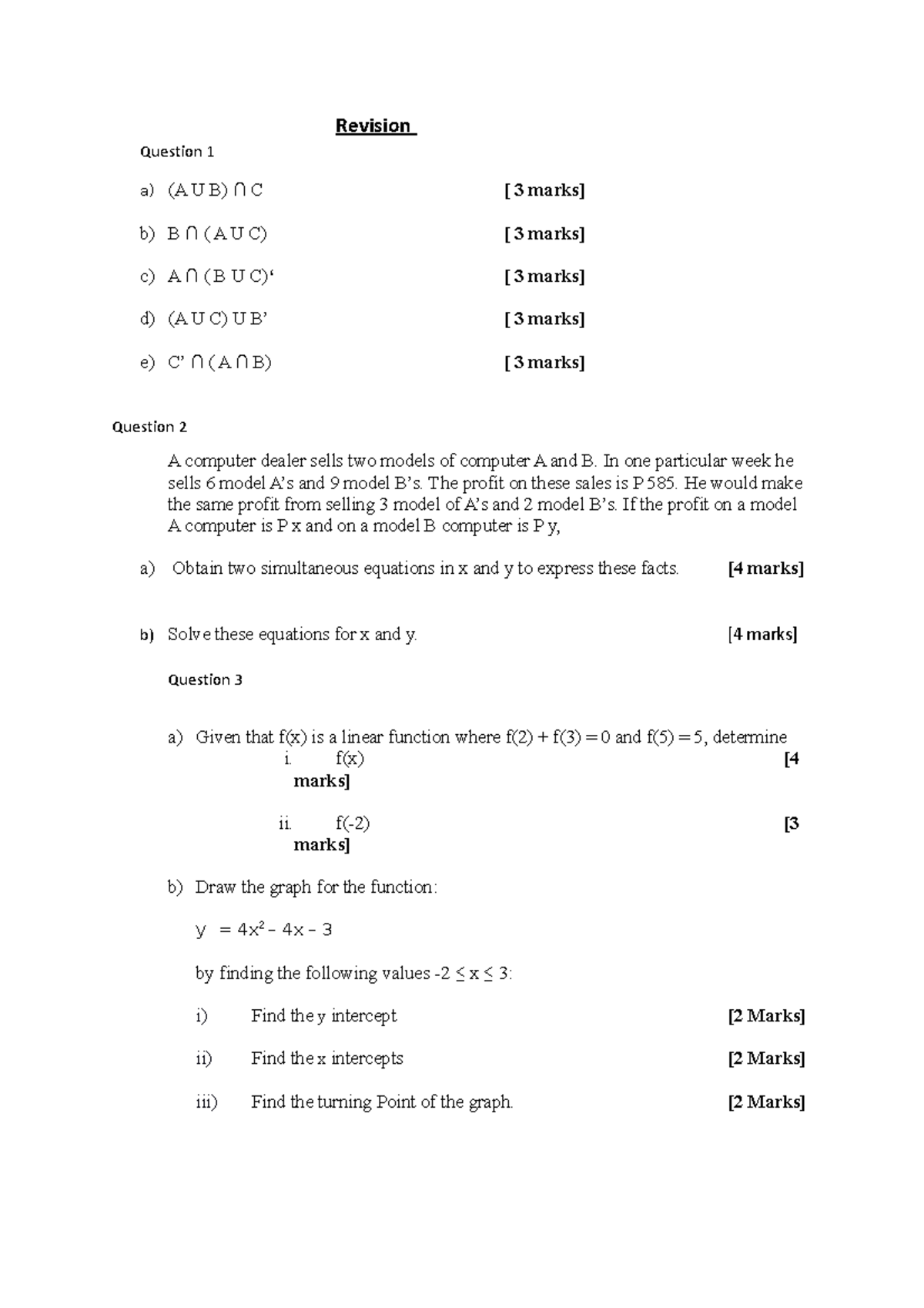 Revision 1-2023 - Revision Question 1 a) (A U B) ∩ C [ 3 marks] b) B ∩ ...