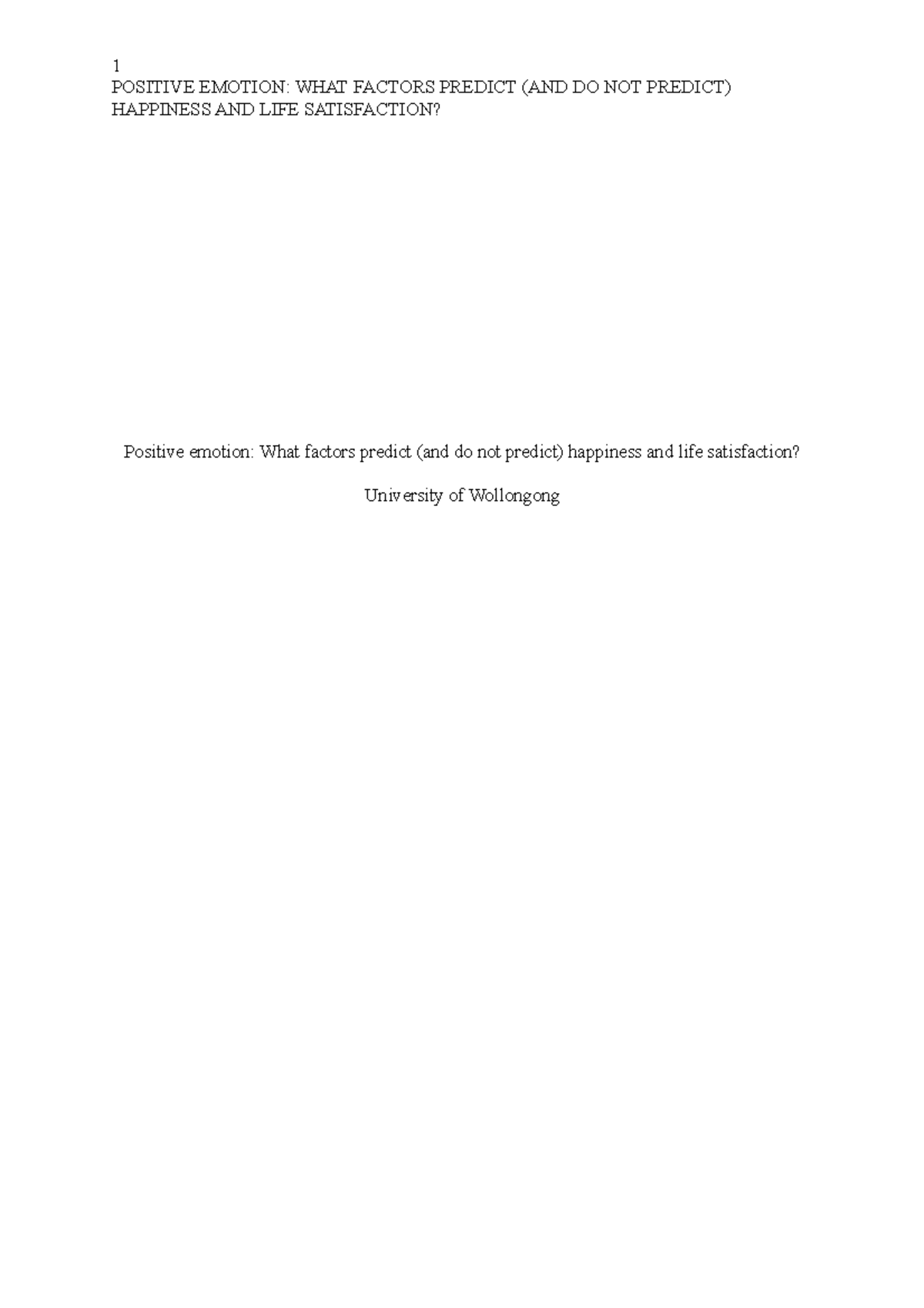 Positive emotion- What factors predict (and do not predict) happiness ...