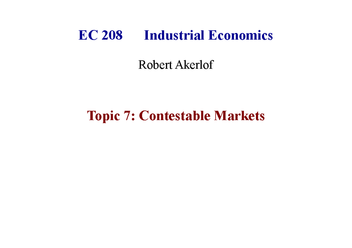 Akerlof lecture 16 2022 - EC 208 Industrial Economics Robert Akerlof ...