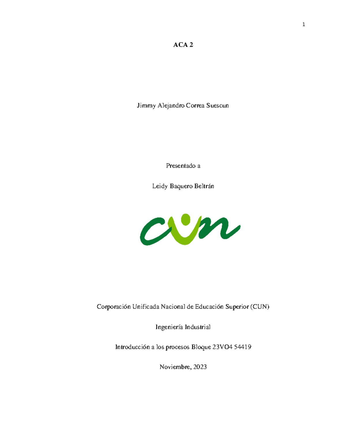 ACA 2 Introducción a los procesos - ACA 2 Jimmy Alejandro Correa Suescun Presentado a Leidy ...