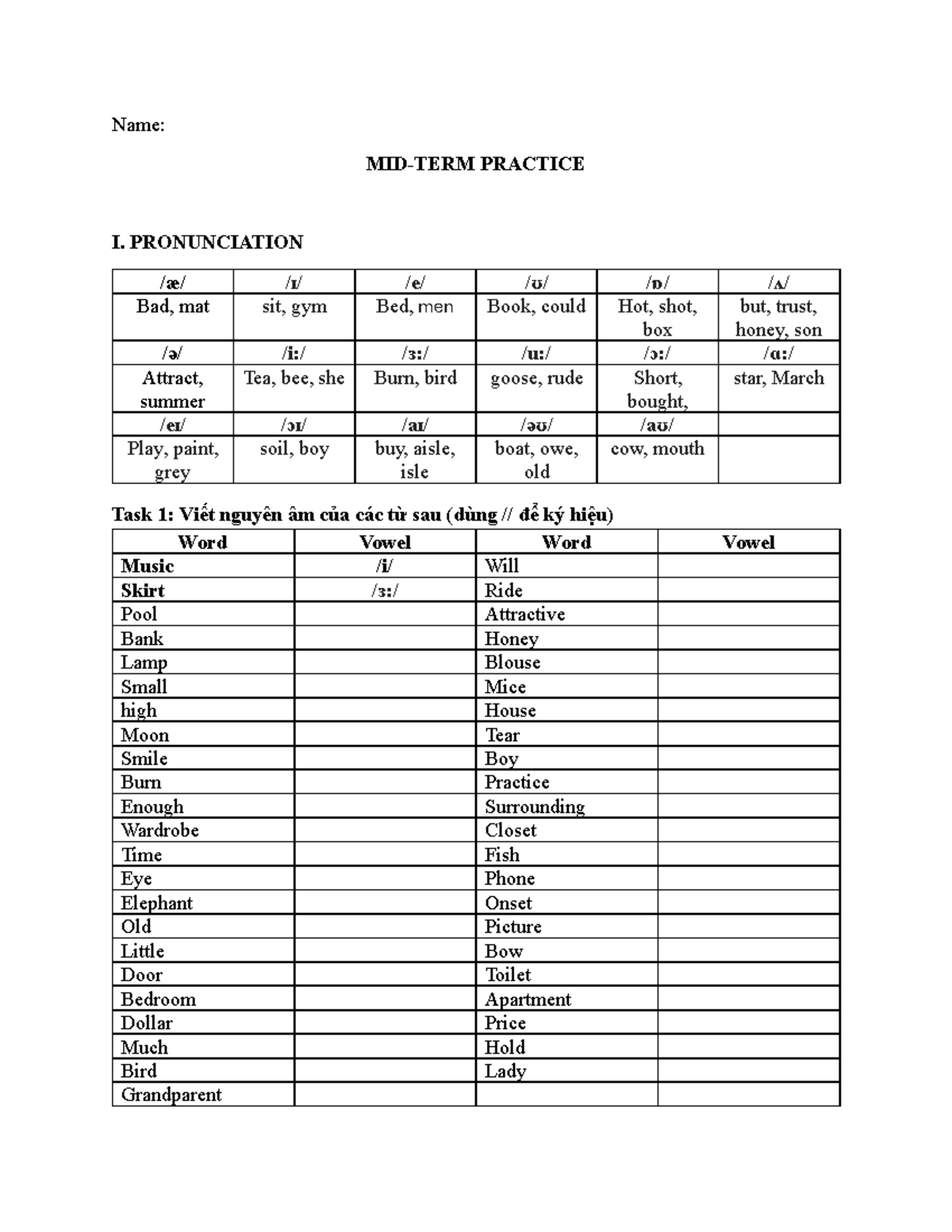Midterm practise - aaaa - Name: MID-TERM PRACTICE I. PRONUNCIATION /æ ...