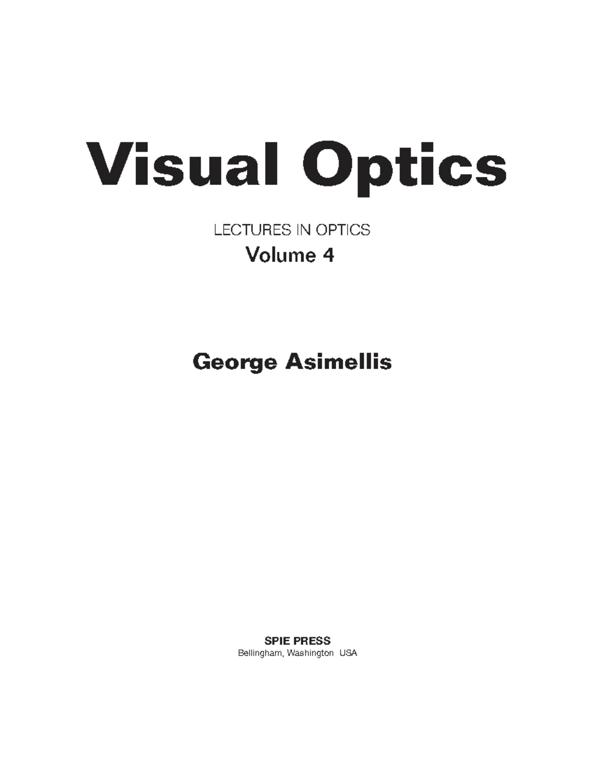 Visual optics a brief note - SPIE PRESS Bellingham, Washington USA ...