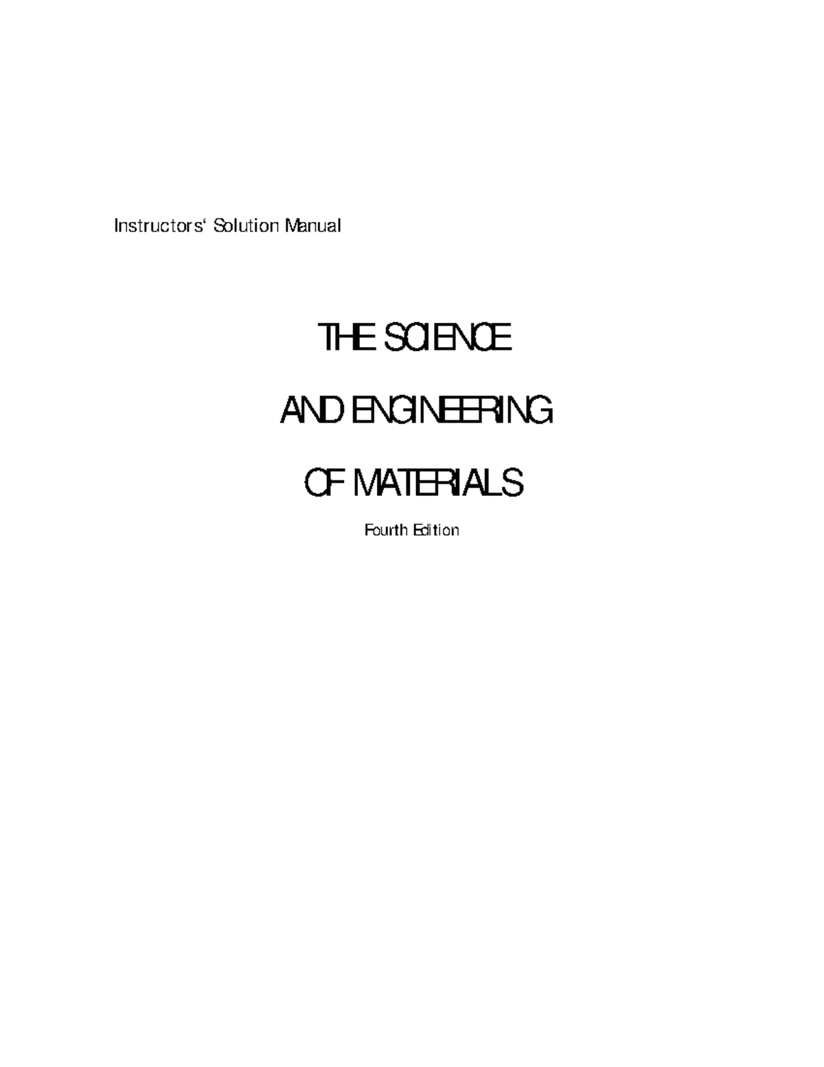 Green ~1 - good - Instructors‘ Solution Manual THE SCIENCE AND ENGINEERING OF MATERIALS Fourth ...