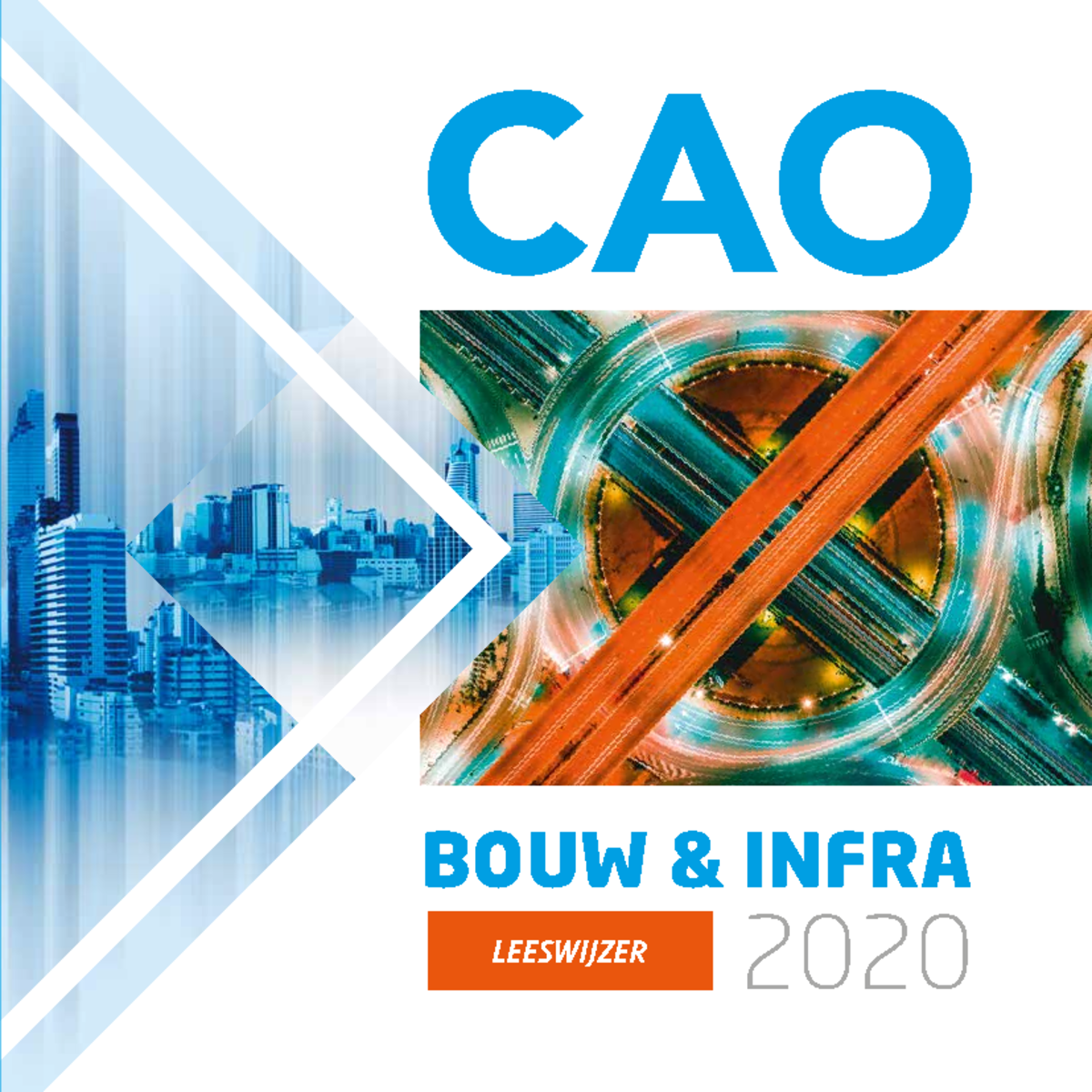 488 bouw en infra cao 2020 v030820 - BOUW & INFRA CAO CAO BOUW & INFRA 2020 LEESWIJZER T ...