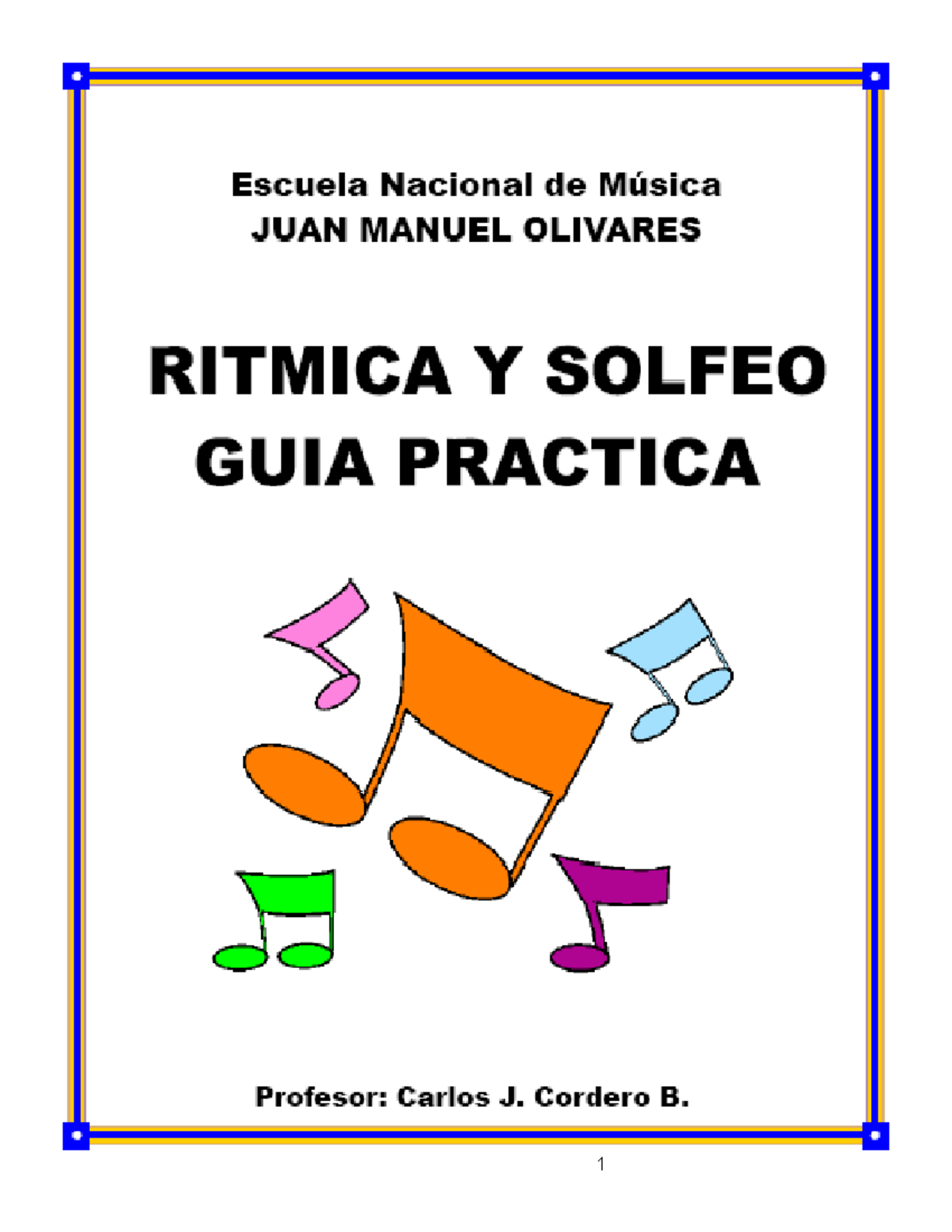 411365651 Ritmica y Solfeo Guia Practica Carlos Cordero - Profesor ...