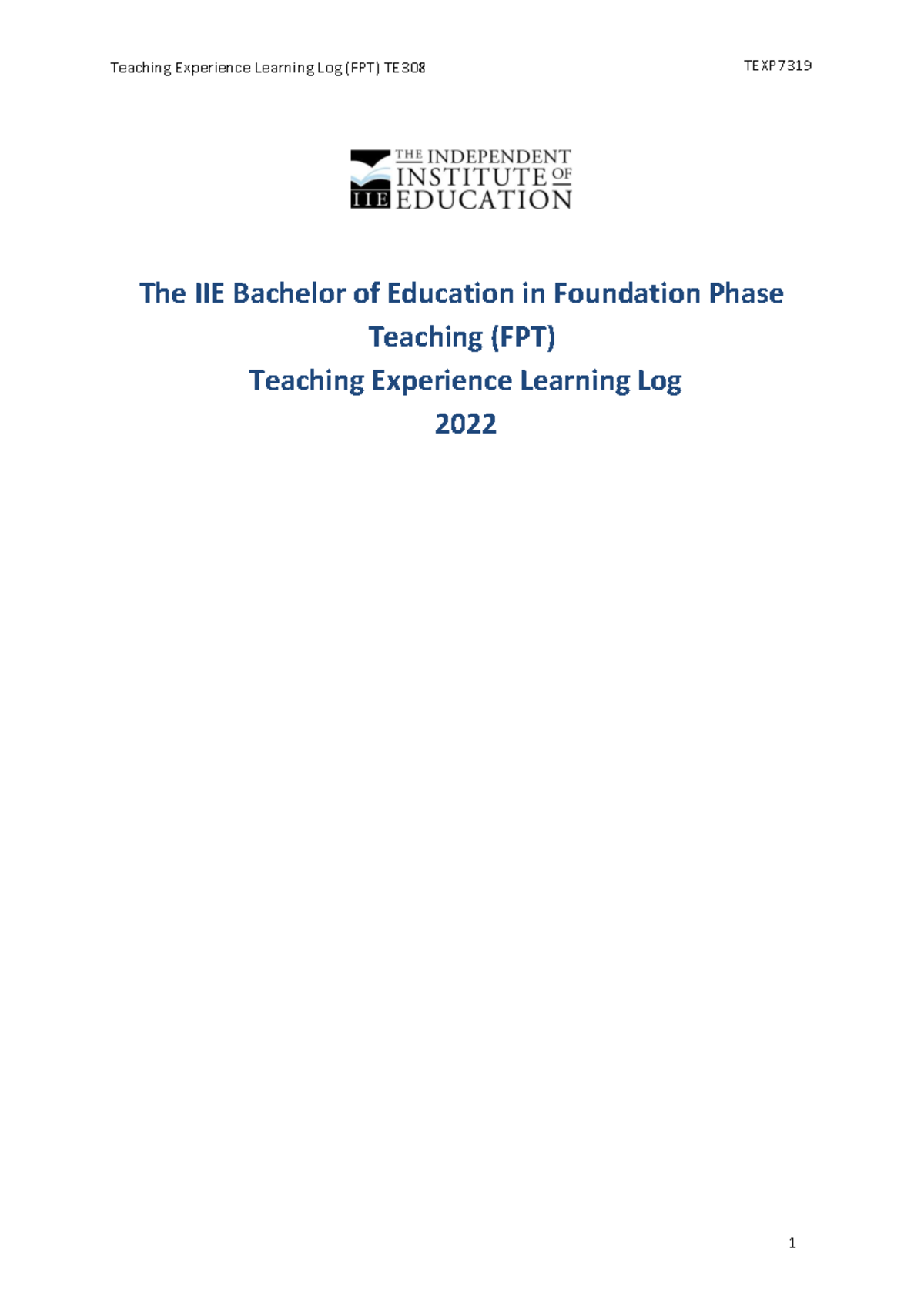 TEXP7319 TE308 Teaching Experience Learning Log - The IIE Bachelor of ...